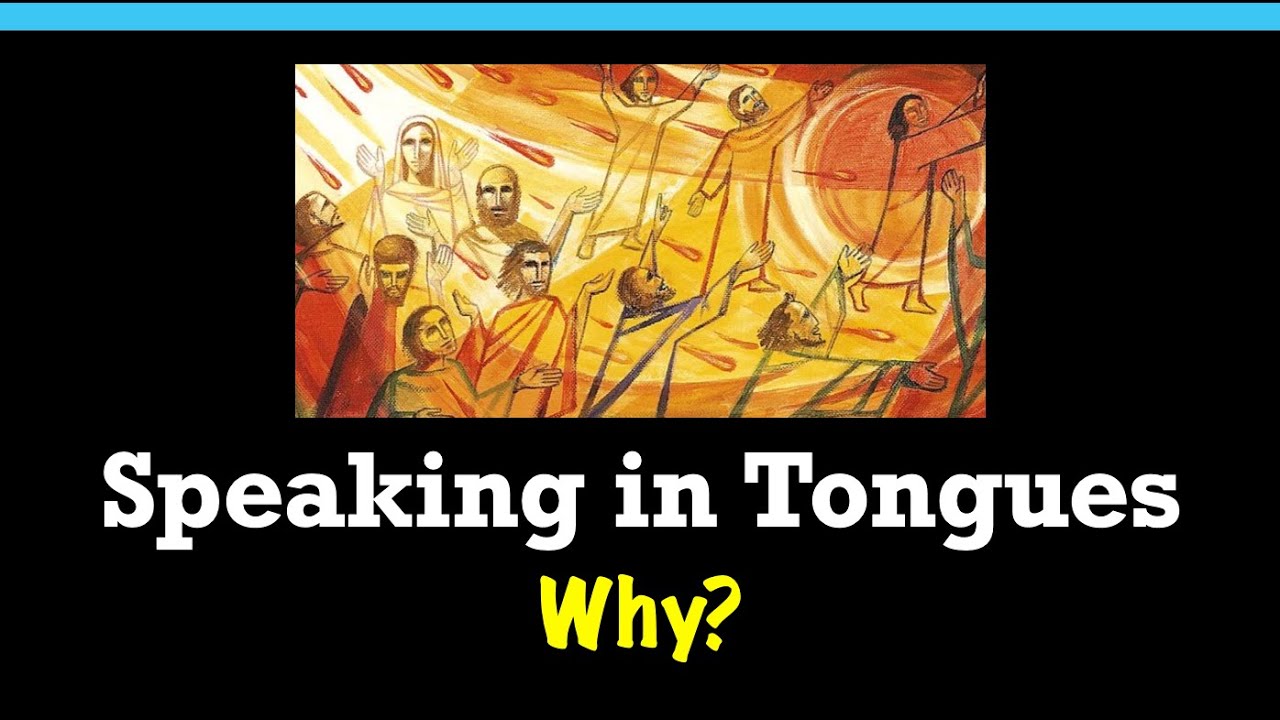 Speaking in Tongues: Why? — Pentecostal Sermon — Defenders of the Faith ...