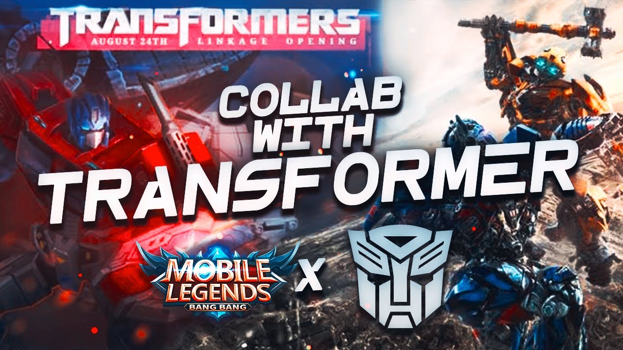 MOBILE LEGEND'S × TRANSFORMERS / ml collab with transformers - YouTube