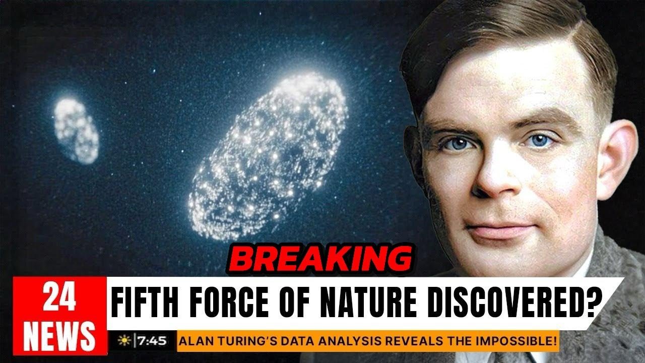 The Fifth Force? Turing’s Methods Lead Scientists to Groundbreaking ...
