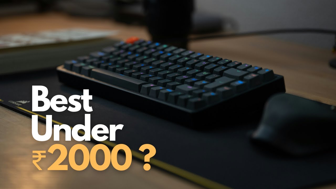 Best Budget Mechanical Keyboards Under ₹2000 – Beginner’s Buying Guide ...