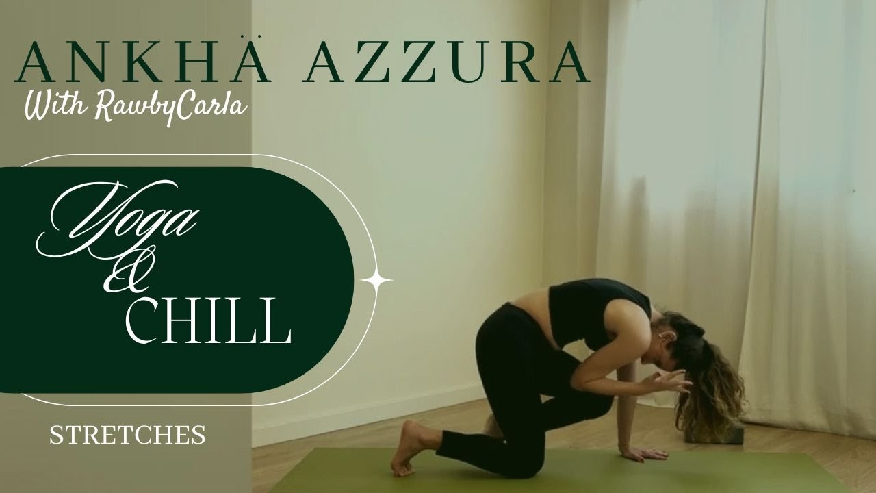 Yoga & Chill Series with Raw by Carla - Stretches - YouTube