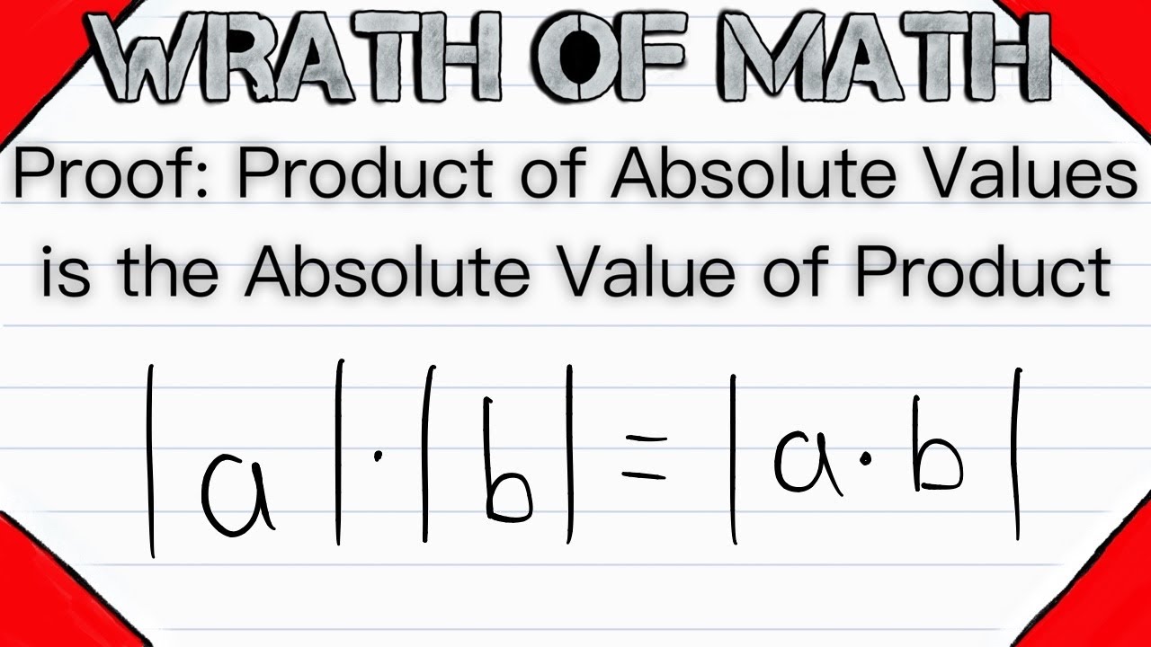 Proof Product Of Absolute Values Is The Absolute Value Of The Product