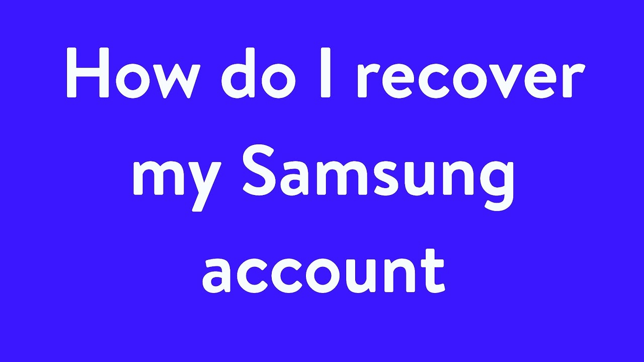 How do I recover my Samsung account - YouTube
