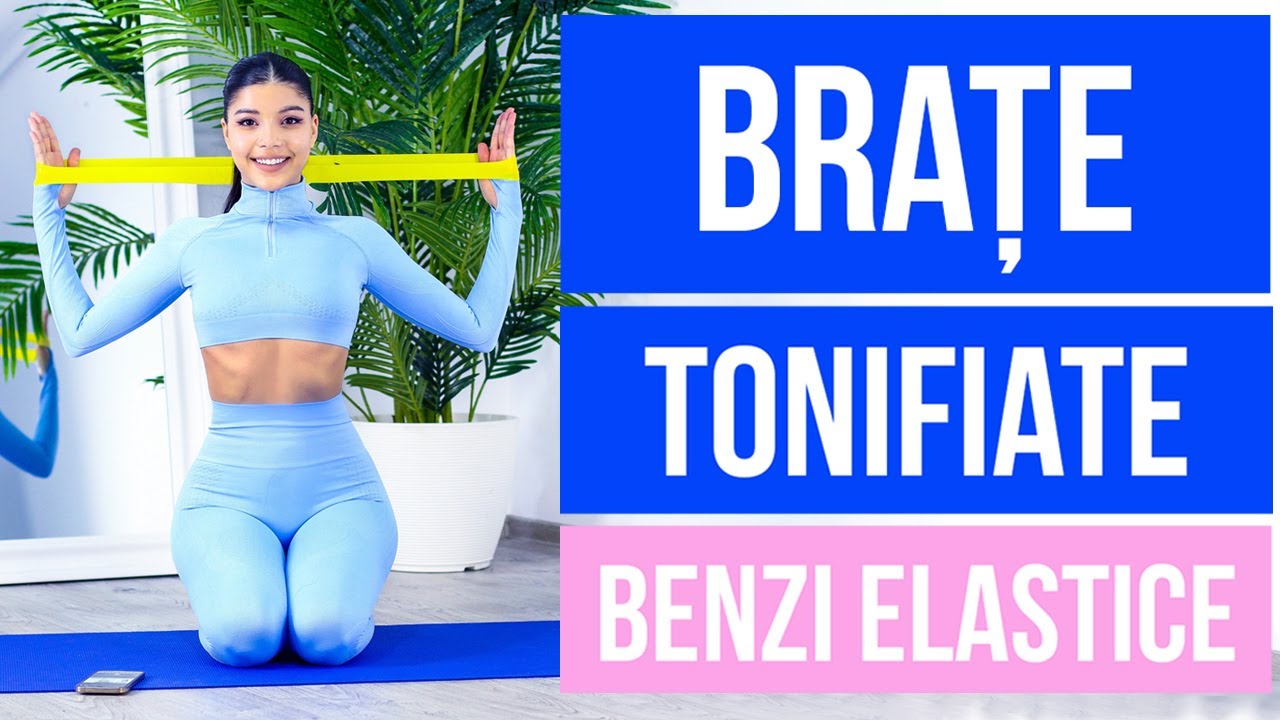 EXERCITII PENTRU BRATE TONIFIATE CU BENZI ELASTICE/ZIUA 6/ANTRENAMENT ...