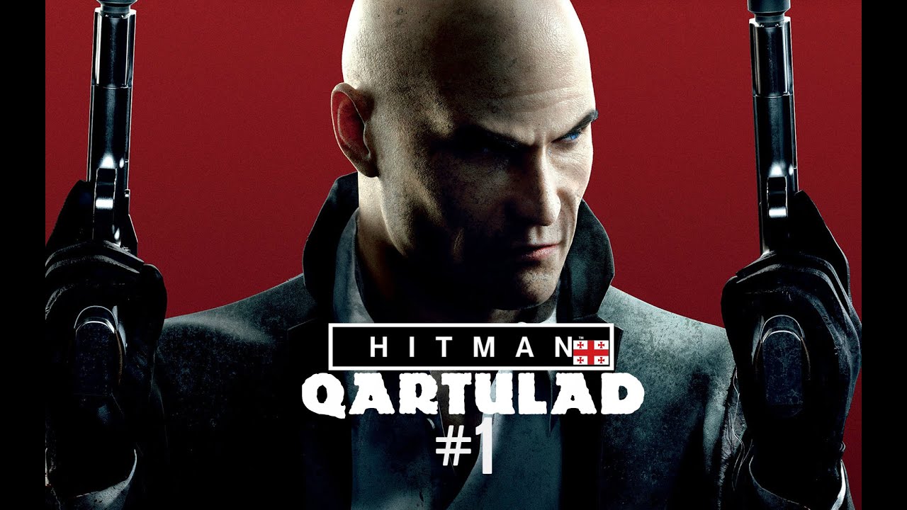 HITMAN 6 ქართულად epizodi#1 - YouTube