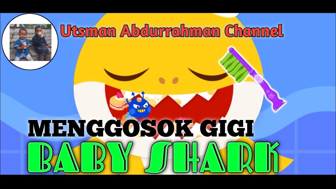 MENGGOSOK GIGI || BABY SHARK - YouTube