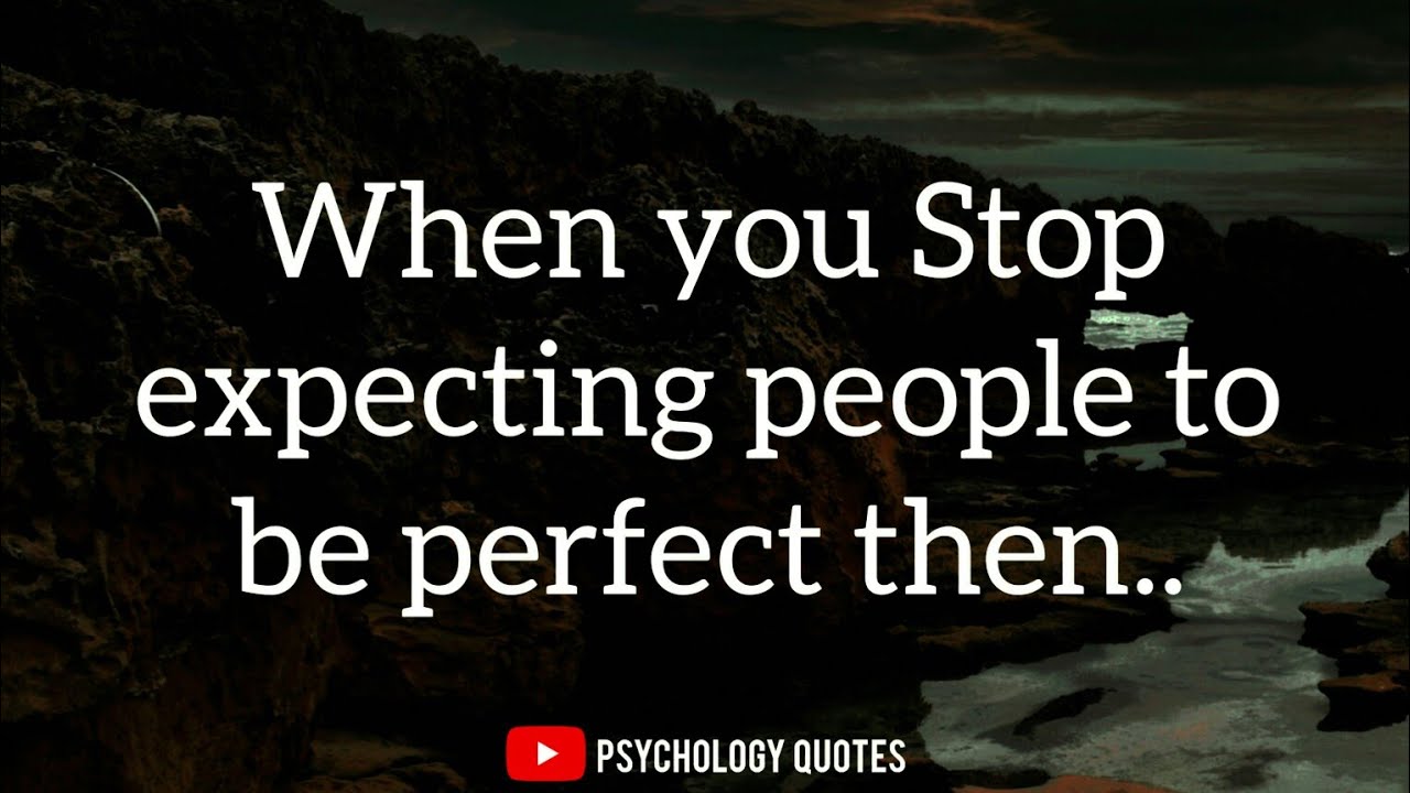 When you stop expecting people to..|Psychology facts ...