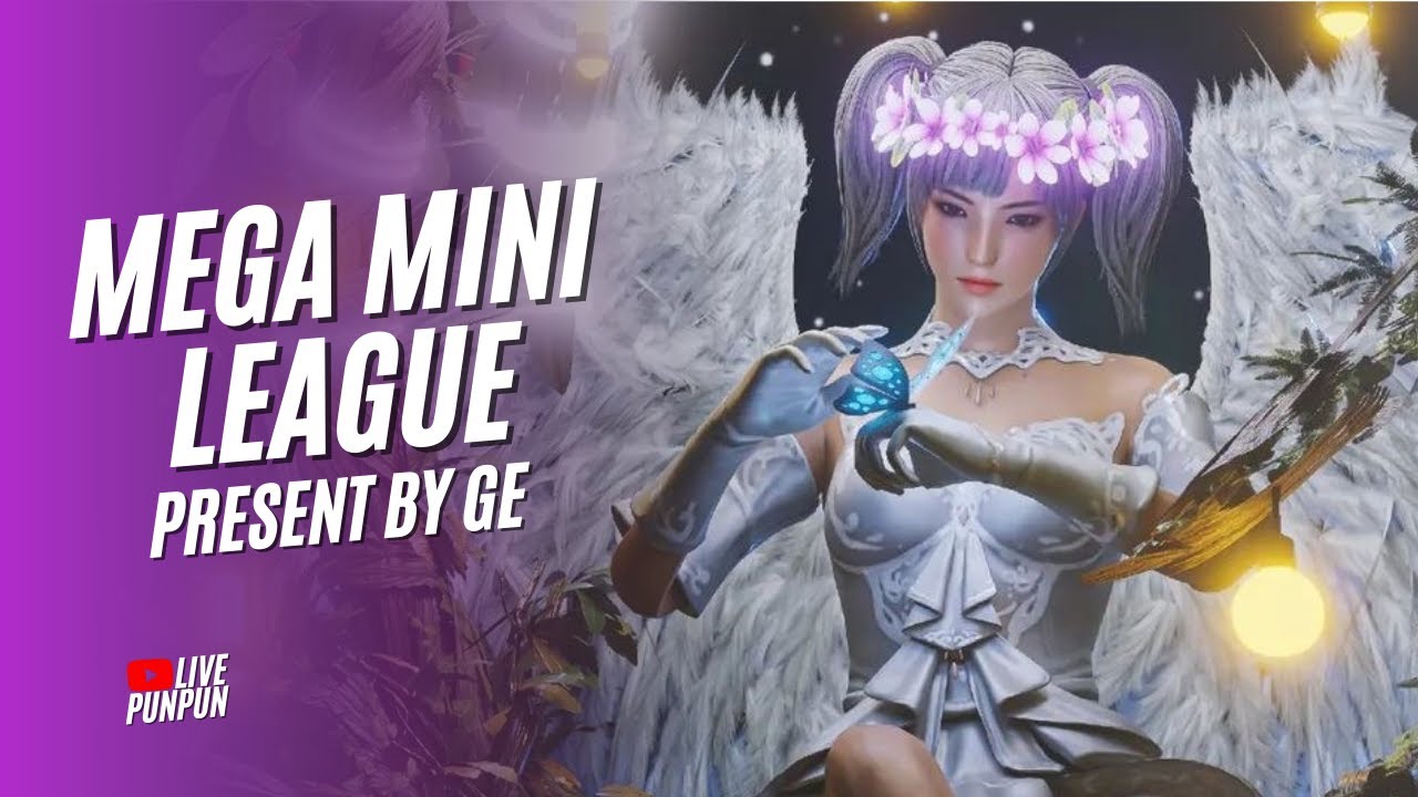 8:40PM MEGA MINI LEAGUE PRESENT BY GE CASTING BY |PUN PUN| - YouTube