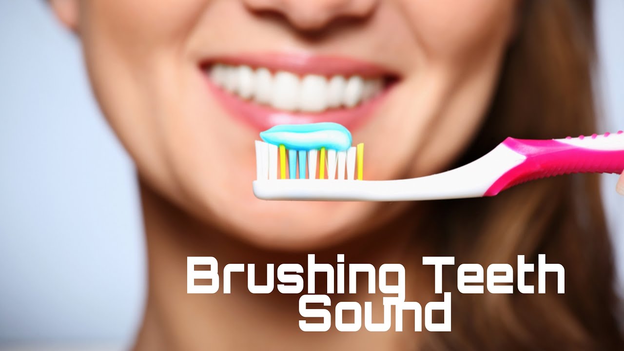 Brushing Teeth Sound Effects 2 HD 4k... - YouTube