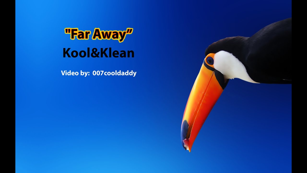 Far Away - Kool&Klean - YouTube