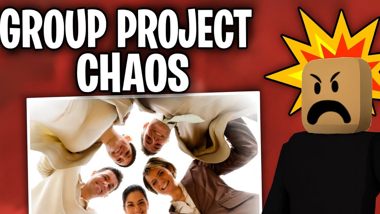Group Project Chaos - YouTube