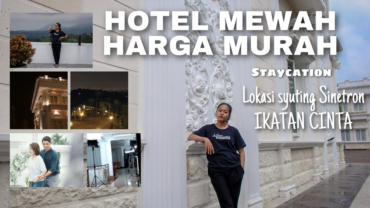 CHEAP PRICE LUXURY HOTEL AT THE FILMING LOCATION OF THE "IKATAN CINTA ...