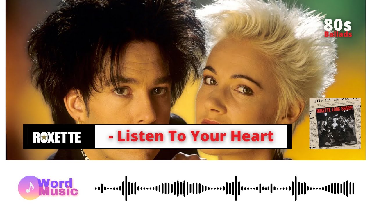 Roxette - Listen To Your Heart - YouTube