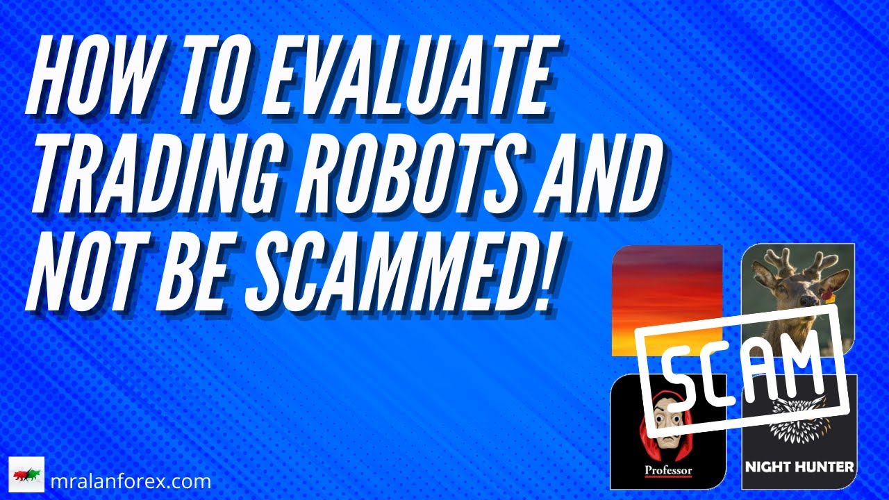 Fake Forex Trading Robot Scams - How to avoid being scammed - YouTube