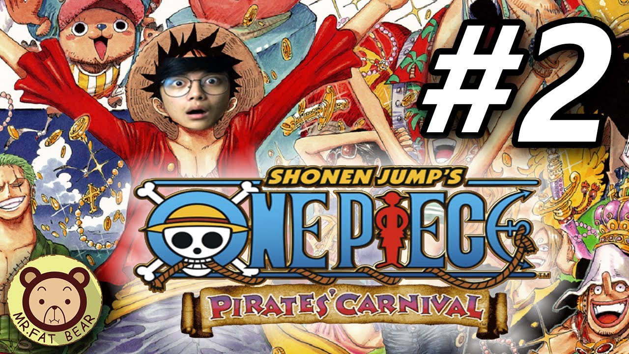 One Piece: Pirates' Carnival #2 - ทะเลอีสบลูช่วงต้น - YouTube