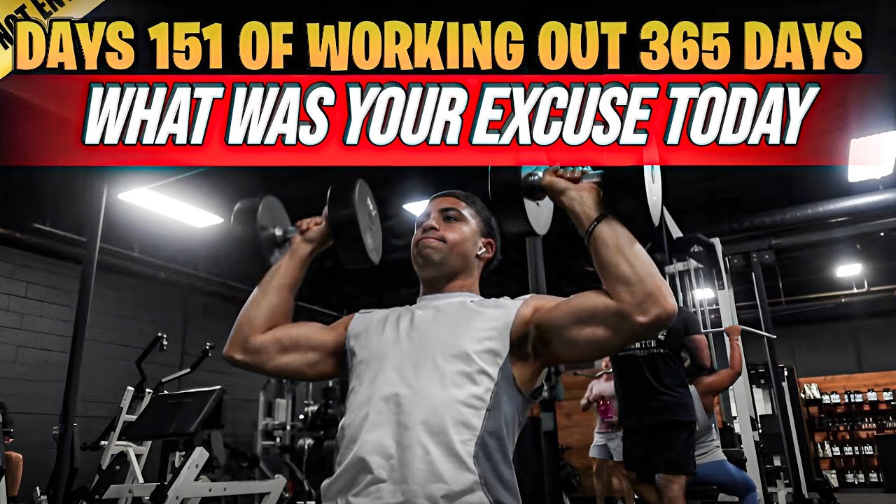 DAY 151 OF WORKING OUT 365 DAYS!! WHAT WAS YOUR EXCUSE TODAY? - YouTube