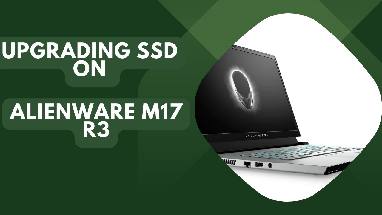 How to Upgrade SSD on Alienware M17 R3 - YouTube