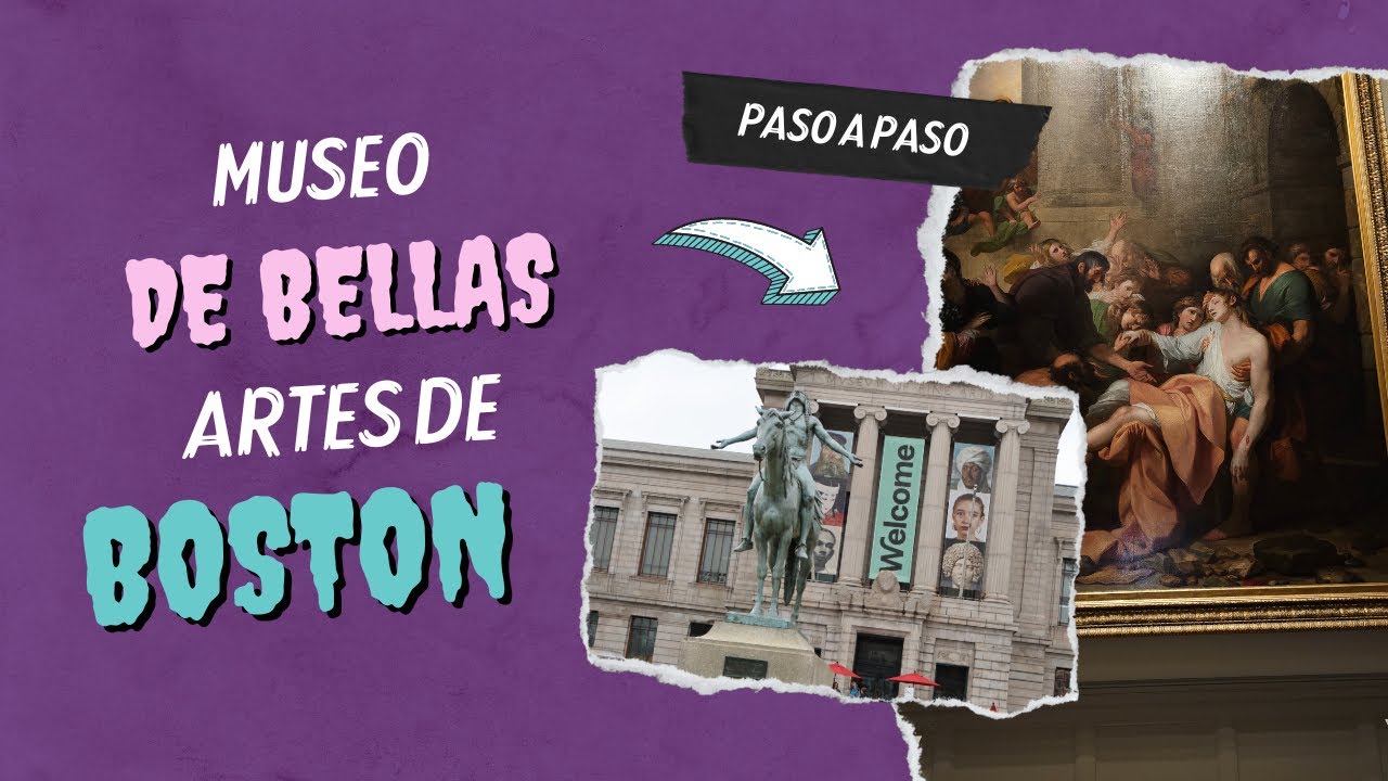 MUSEO DE BELLAS ARTES DE BOSTON - YouTube