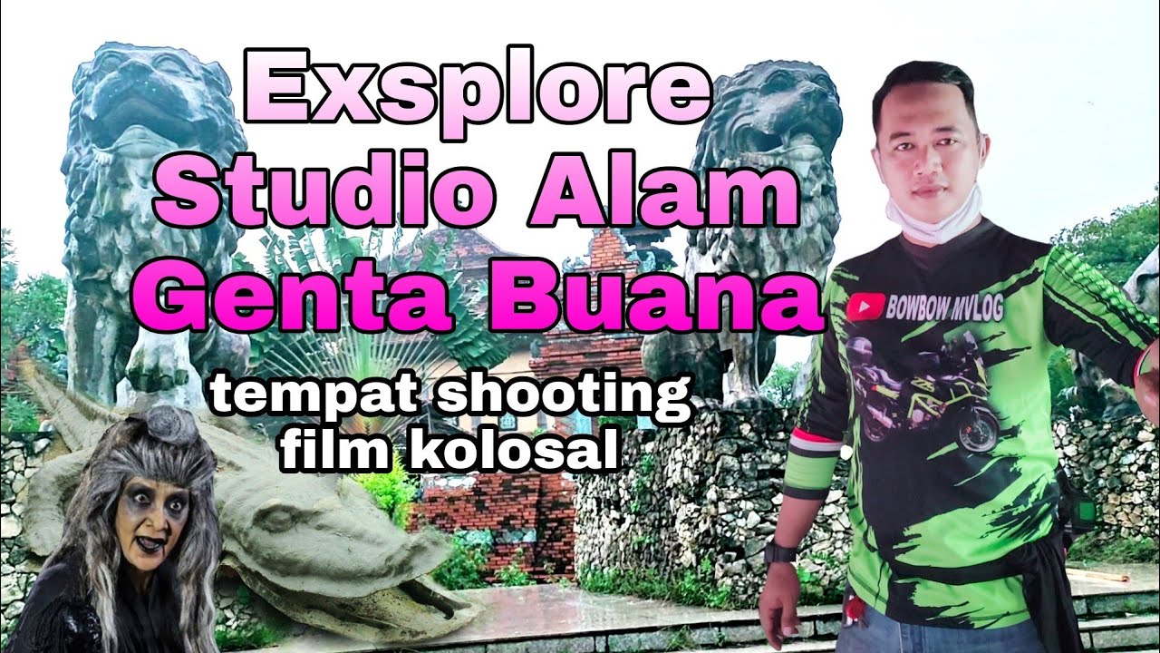 Exsplore Genta Buana studio Alam film kolosal - YouTube