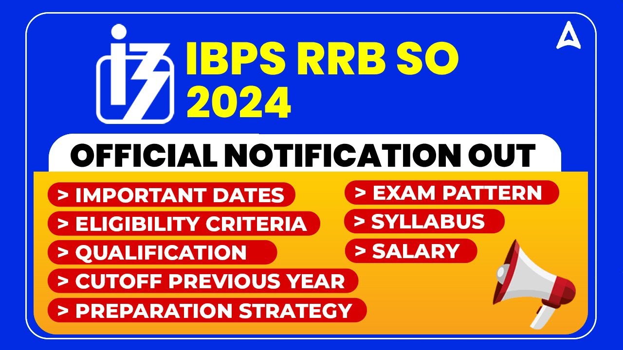 IBPS RRB SO Notification 2024 Out | RRB SO Syllabus, Salary, Exam ...