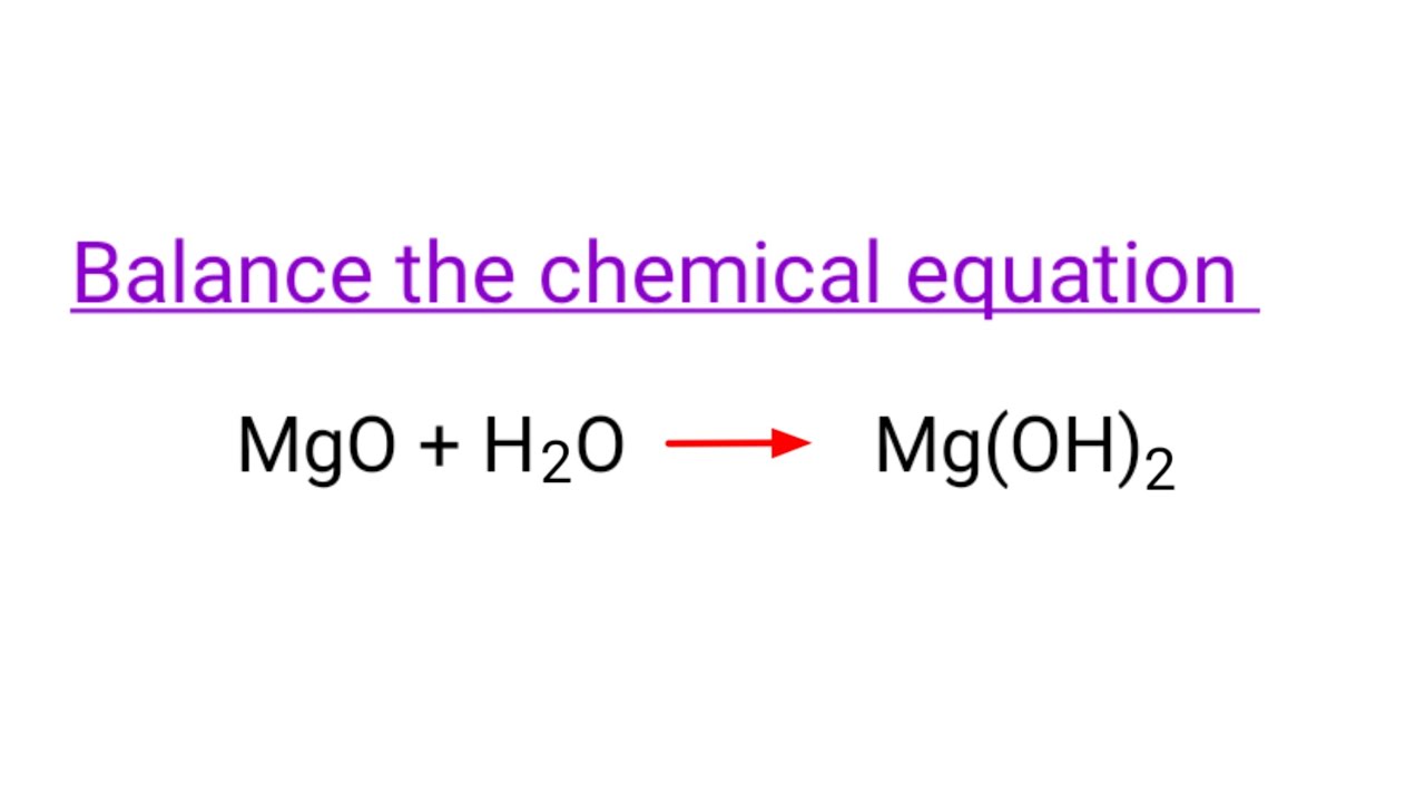 MgO+H2O=Mg(OH)2 balance the chemical equation @mydocumentary838 # ...