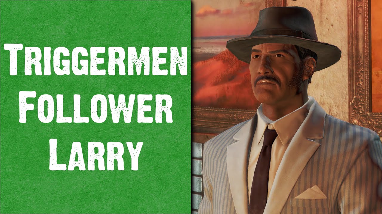 Fallout 4 - Triggerman Follower Larry - YouTube
