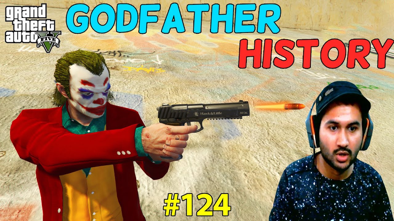 GTA 5 : DANGER HISTORY OF GODFATHER | GTA5 GAMEPLAY #124 - YouTube