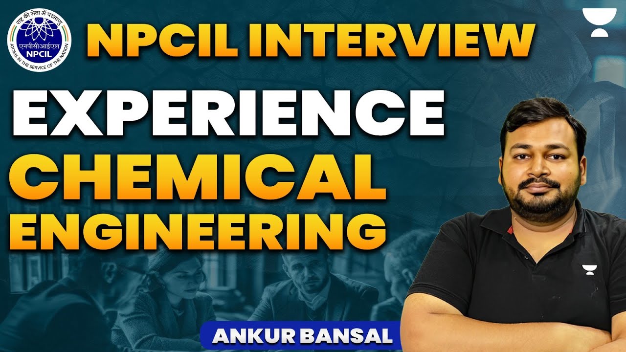 NPCIL Interview Experience | Chemical Engineering | Ankur Bansal _Ankur073 - YouTube