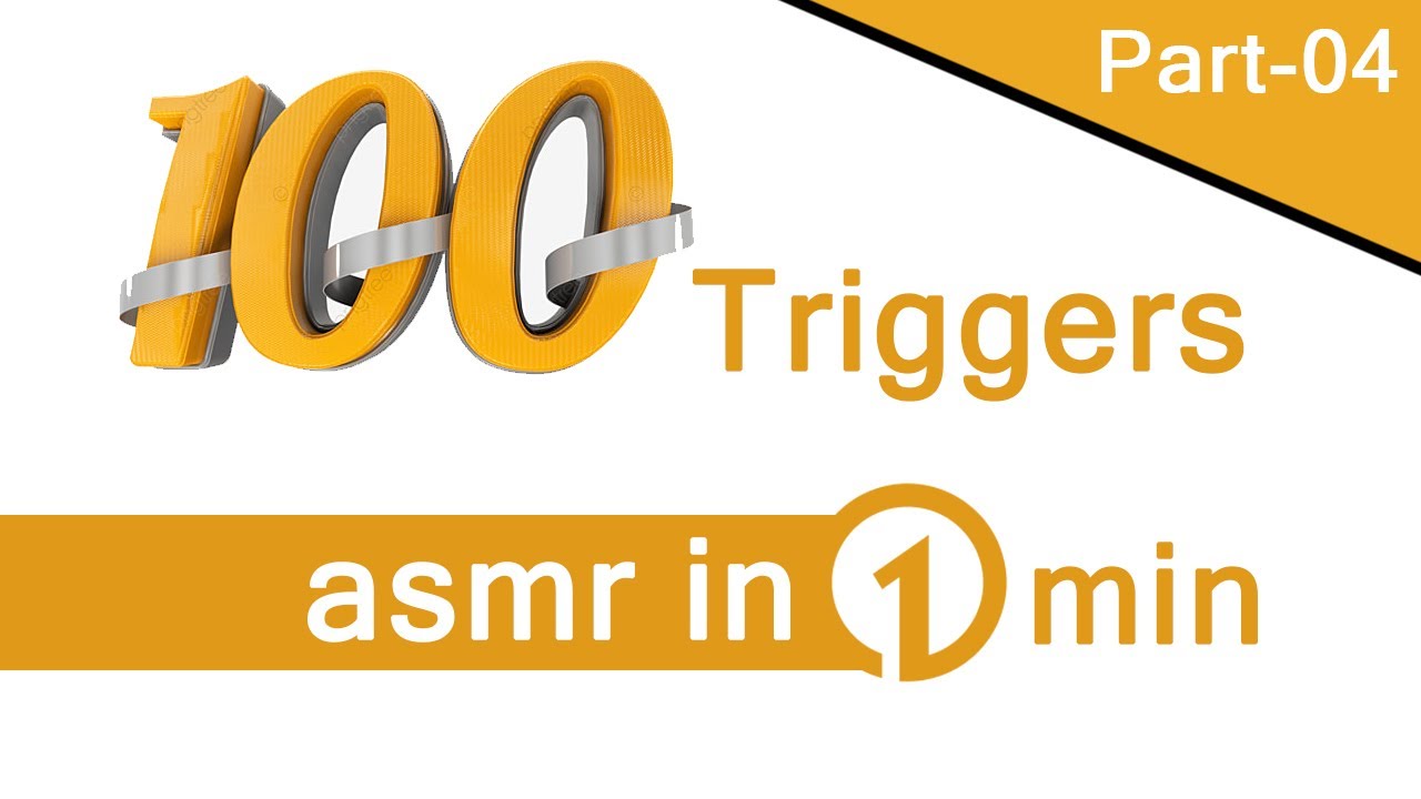 100 triggers asmr in 1 min aropio d 04 - YouTube