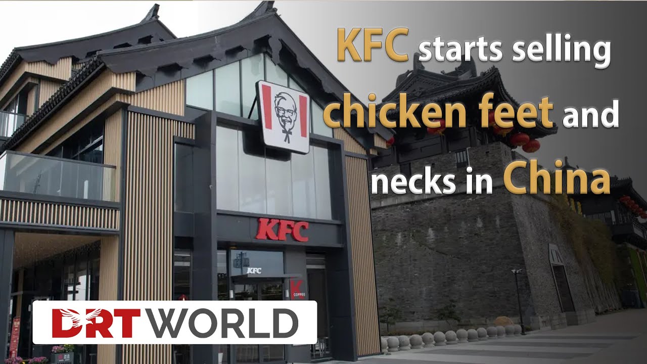 KFC starts selling chicken feet and necks in China to battle soaring ...