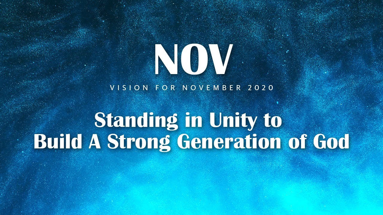 November 2020 - Standing in Unity to Build a Strong Generation of God ...