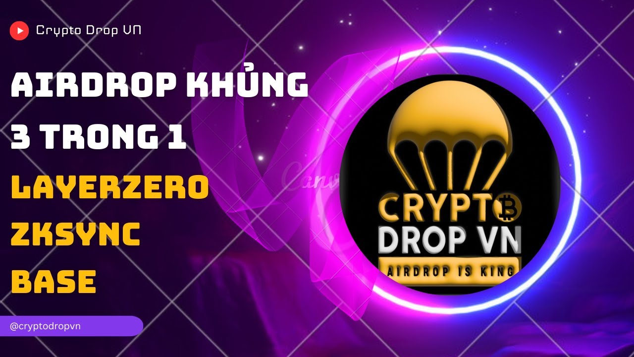 AIRDROP KHỦNG: LayerZero + Zksync + Base kết hợp trong 1 transaction, chỉ tốn 0.8$ - YouTube