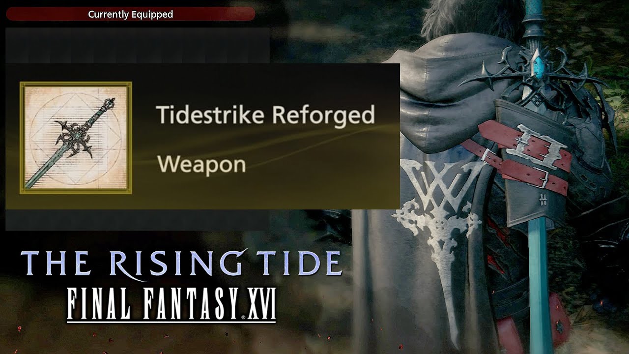 Powerful Tidestrike Reforged ~ Final Fantasy XVI DLC The Rising Tide ...