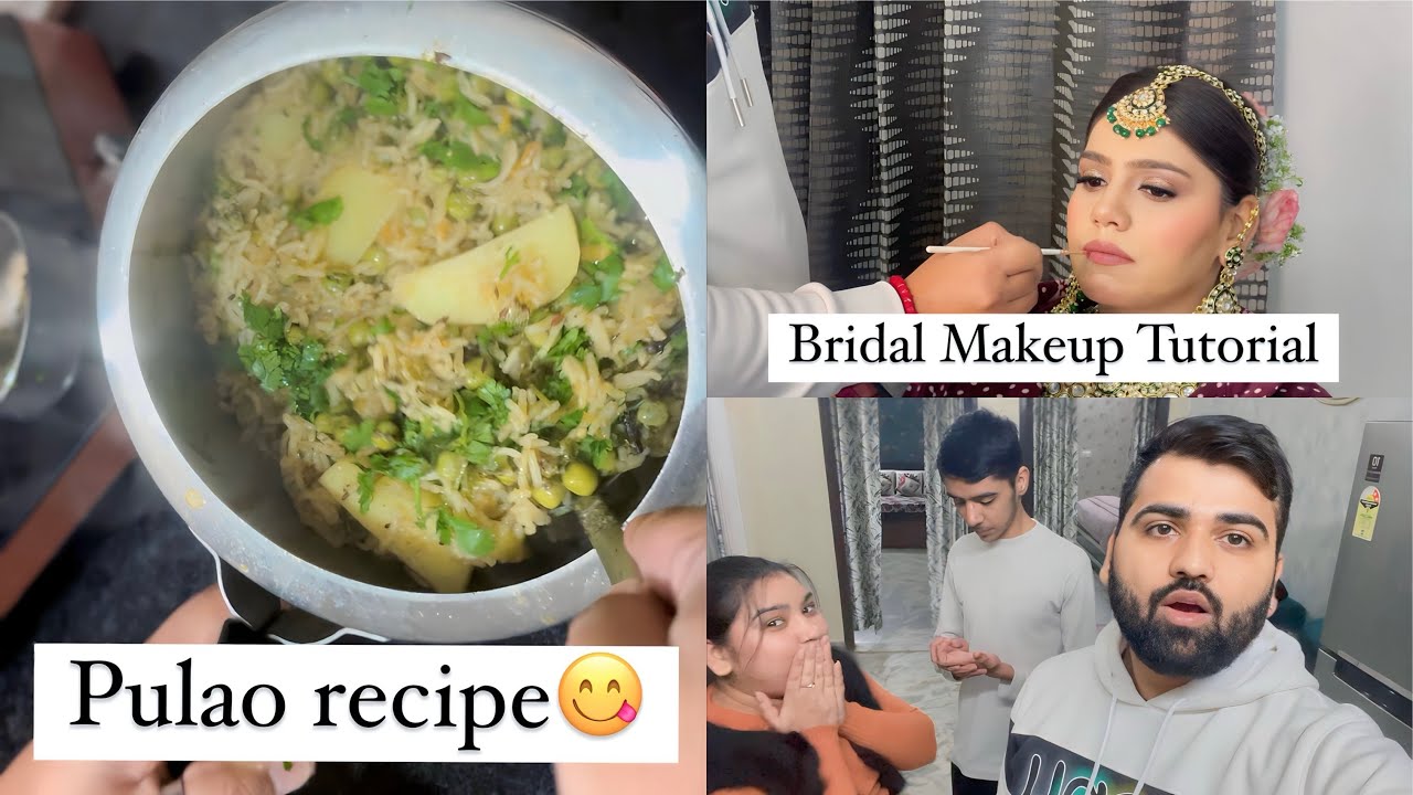 Kyu hui sheetal shocked😮 || Pulao recipe 😋 || Bridal makeup tutorial🌸 #dailyvlog - YouTube