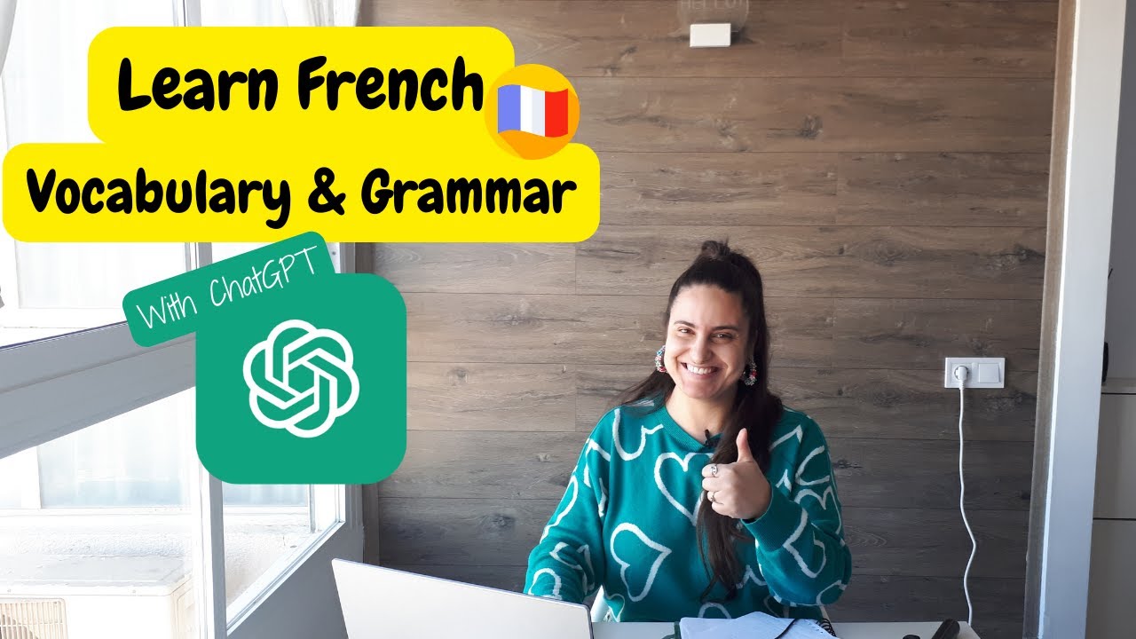 How to LEARN FRENCH VOCABULARY and GRAMMAR with CHATGPT - YouTube