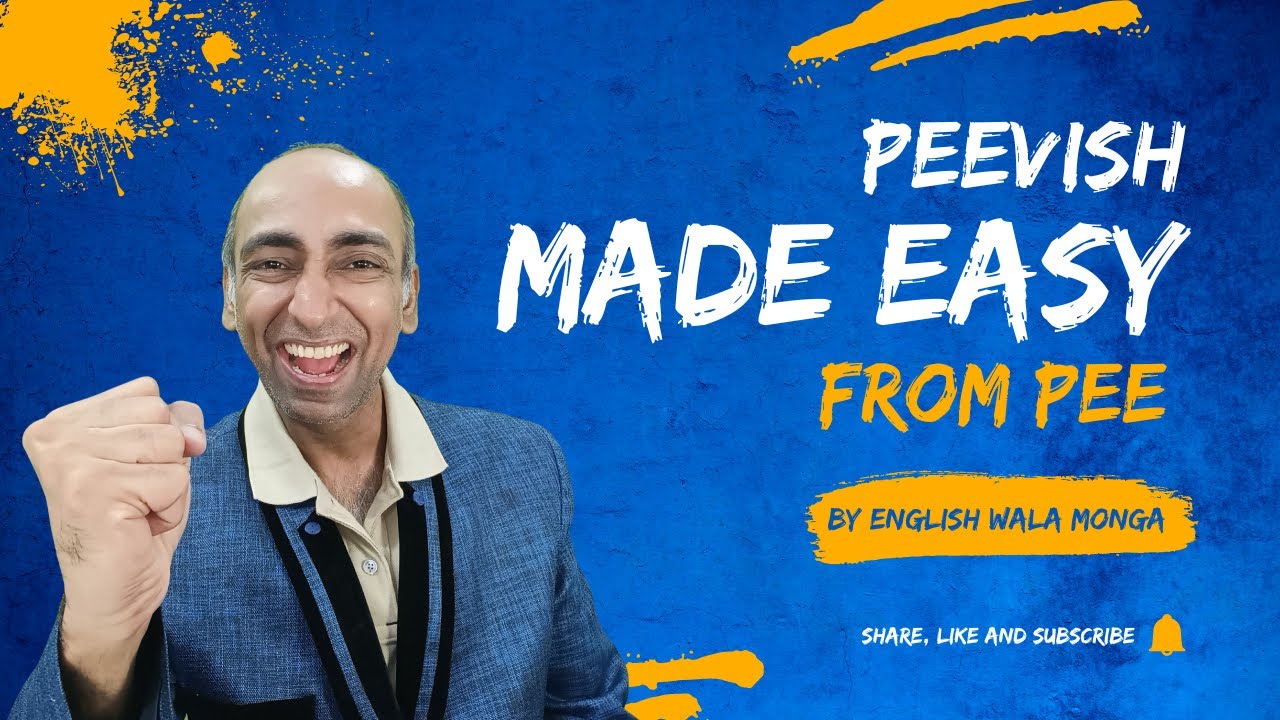 Peevish Made Easy From Pee Peevish Meaning Peevish peevish-made-easy-from-pee-peevish-meaning-peevish