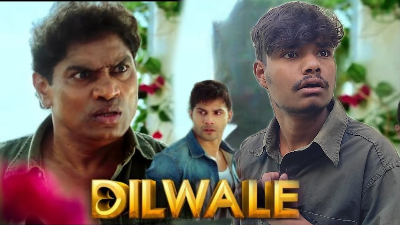 Dilwale (2015) | Shah Rukh Khan | Varun Dhawan |Johny Lever Best Comedy ...