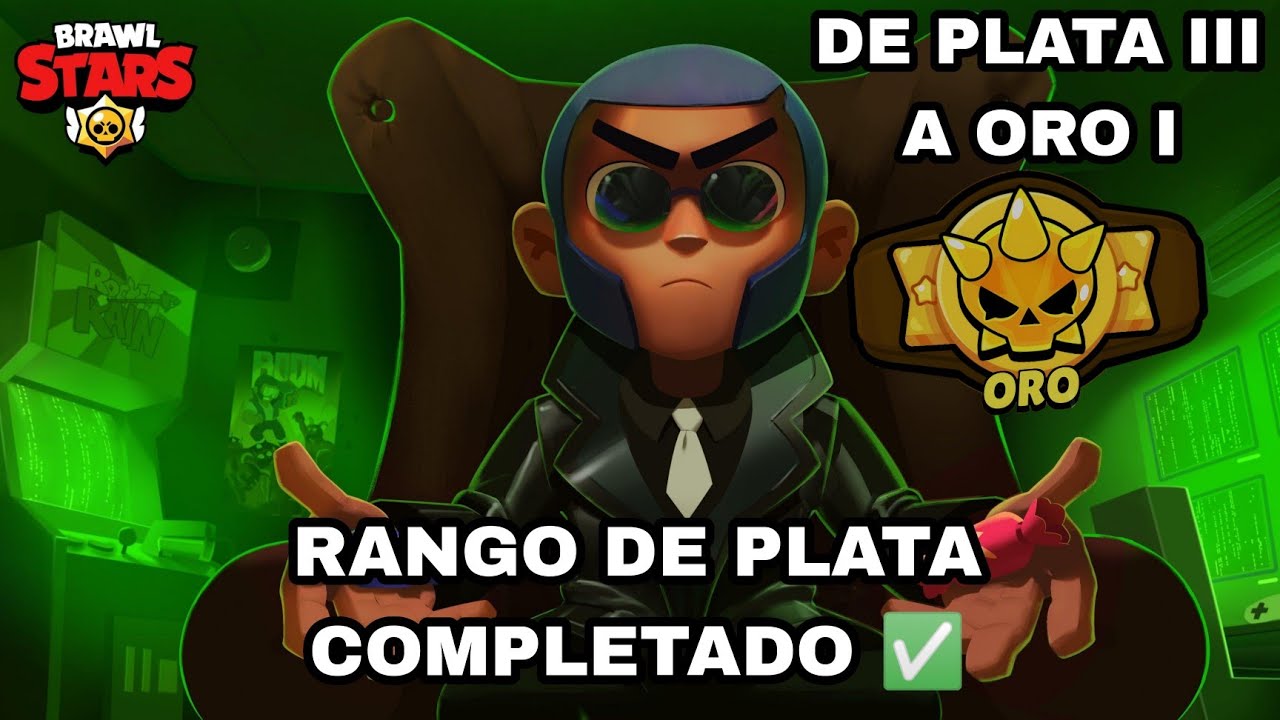 "RANGO DE PLATA COMPLETADO ", (CAP. 6, DE PLATA III A ORO I) / BRAWL ...