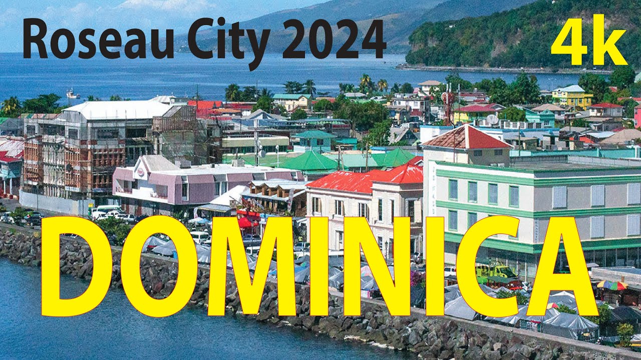 Roseau City 2024 , Dominica 4K By Drone - YouTube