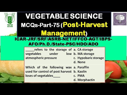 Vegetable Science-MCQs/Post harvest Management of Vegetables (Part-75) for ICAR-NET/AFO/ICAR-JRF ...