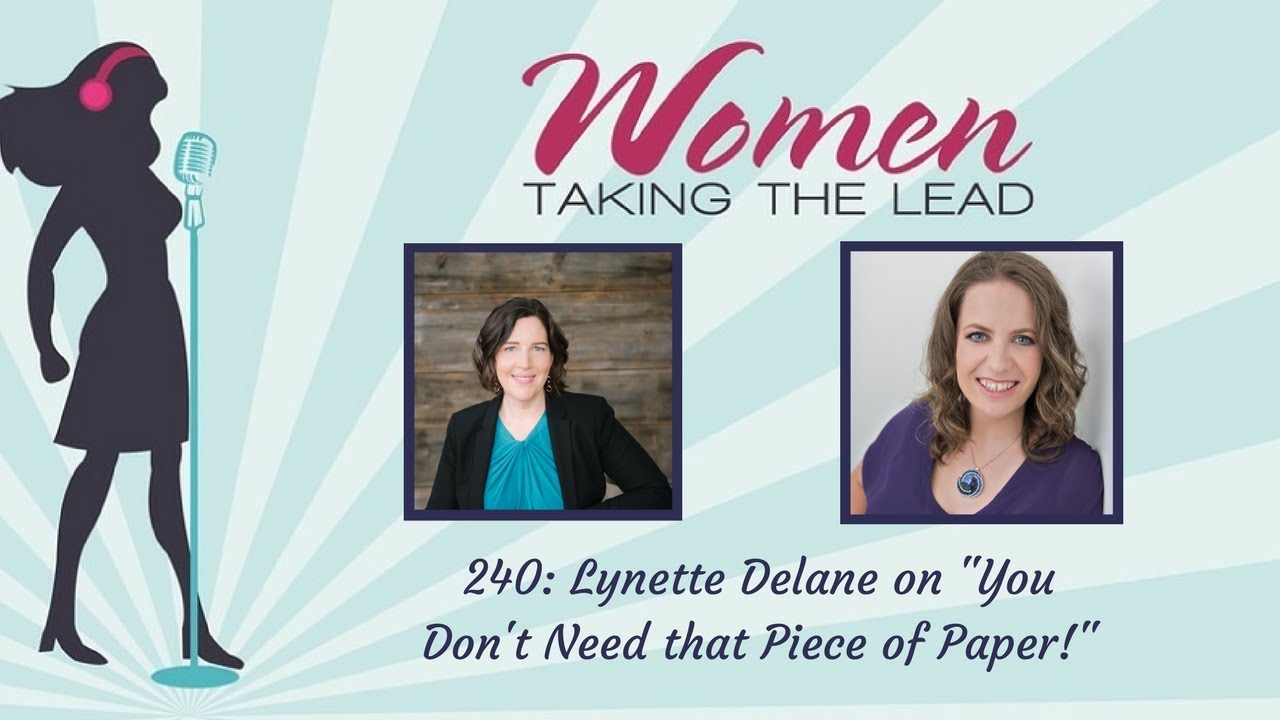 240: Lynette Delane on "You Don't Need that Piece of Paper!" - YouTube