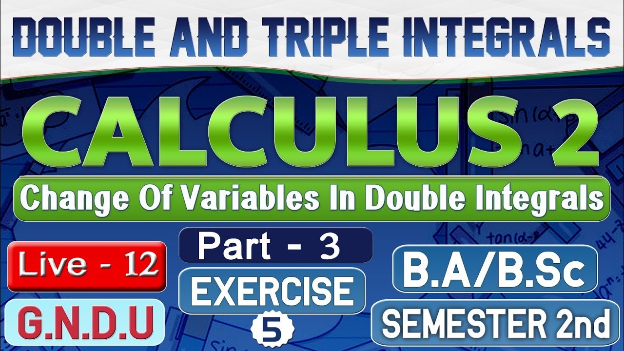 Change Of Variable In Double Integrals calculus 2 exercise e BA BSc ...