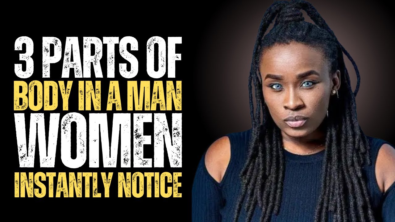 3 Body Parts Women Notice First in a Man–The Hidden Attraction Signals ...