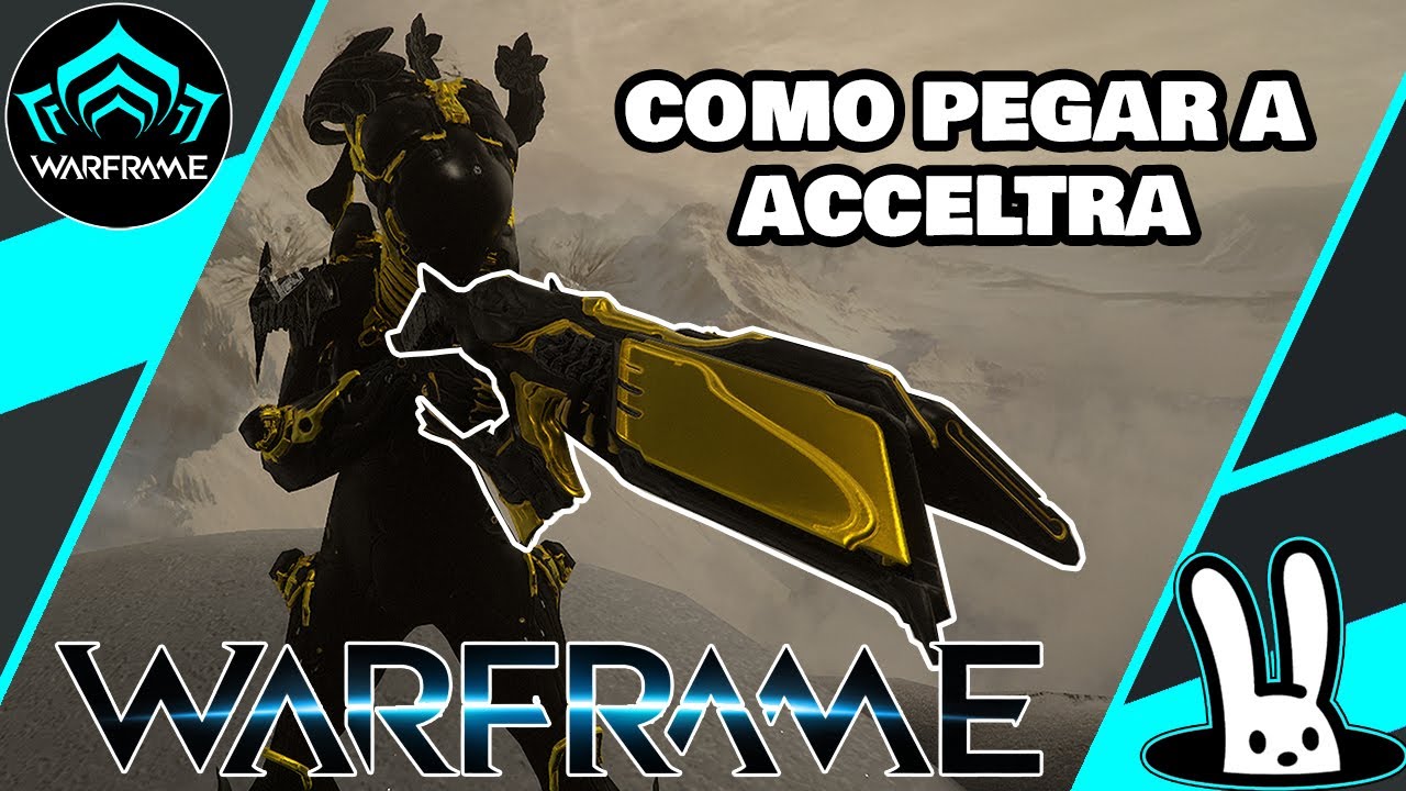 WARFRAME - Como pegar a ACCELTRA - YouTube