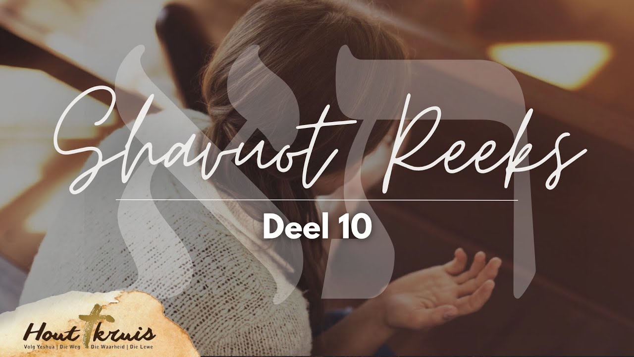 Kom doop ons in die Gees 10 | Shavuot Reeks - YouTube