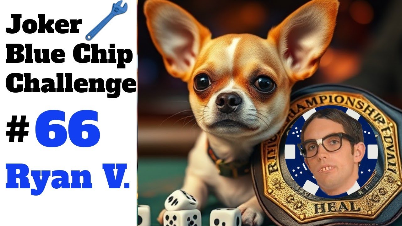 Joker Blue Chip Challenge #66 Ryan V. - YouTube