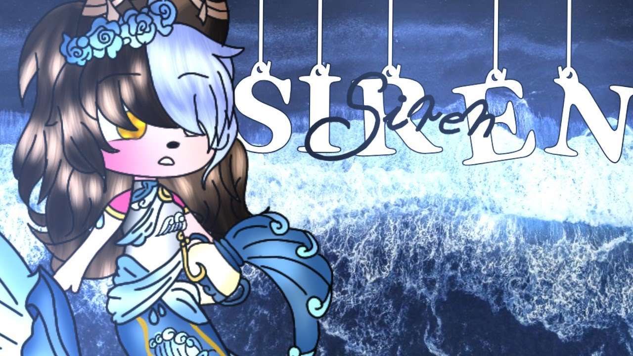 Siren | GCMV [Gacha Club Music Video] - YouTube