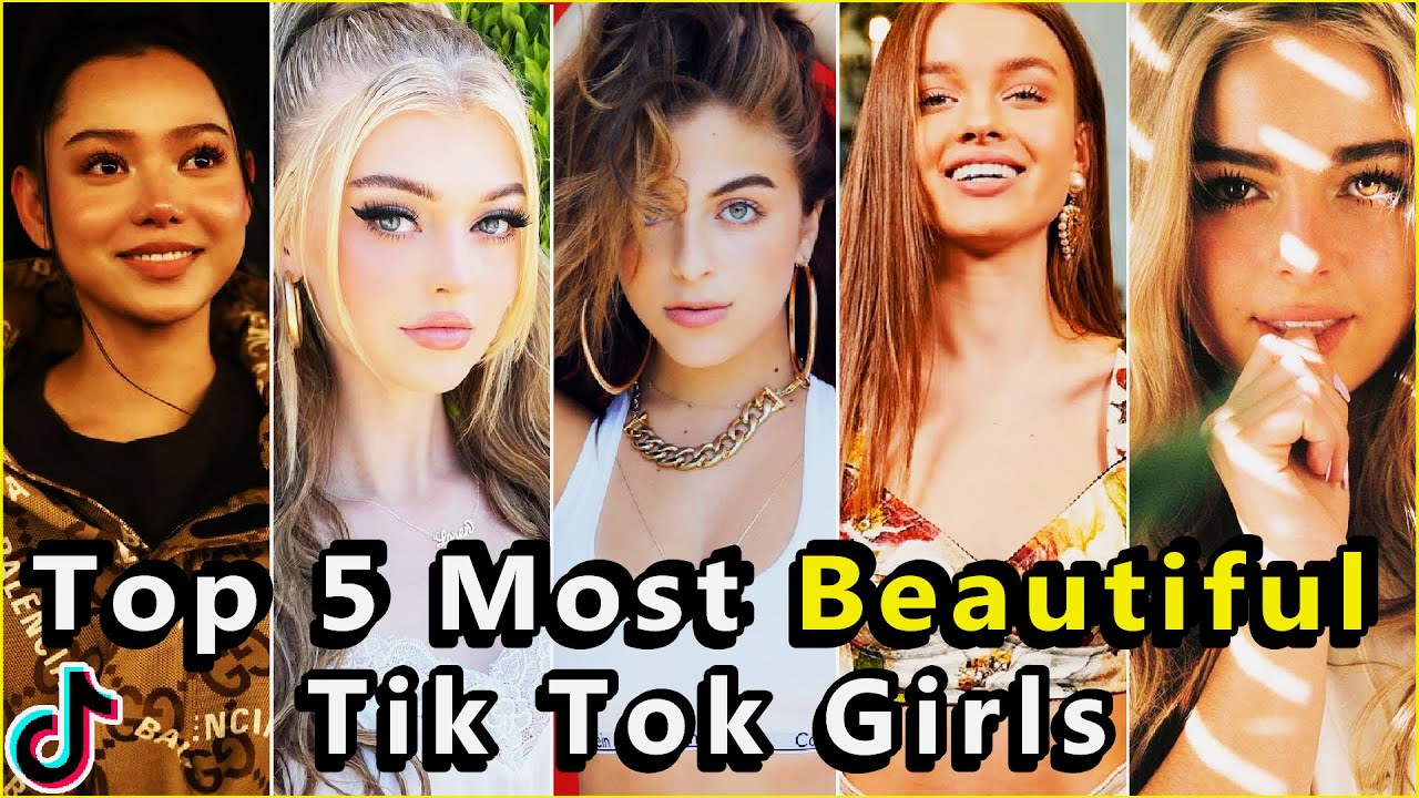TOP 5 The Most Beautiful Girl In TikTok ( Last Update ) - YouTube