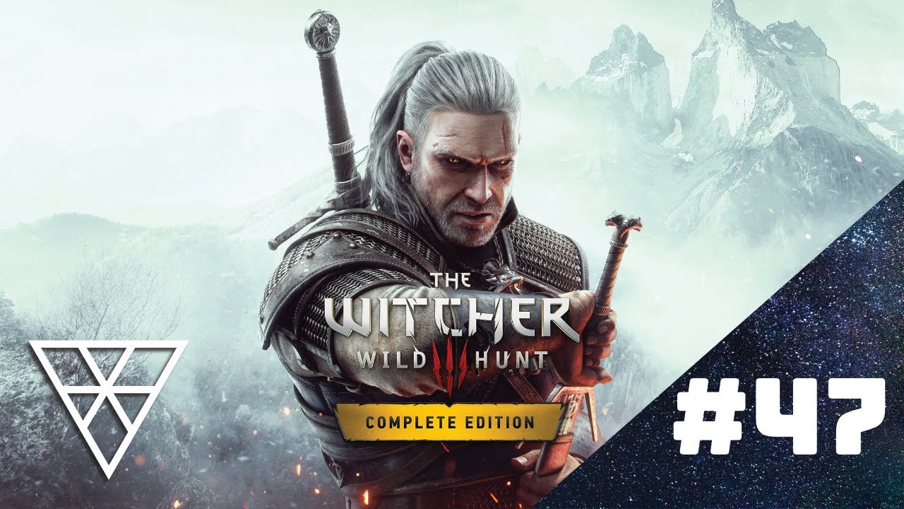 The Witcher 3: Wild Hunt Part 47 - YouTube