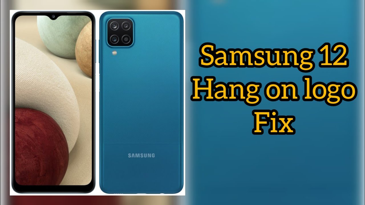 Samsung A12 hang on logo repair by flashing… - YouTube